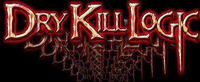 Dry Kill Logic - discography, line-up, biography, interviews, photos